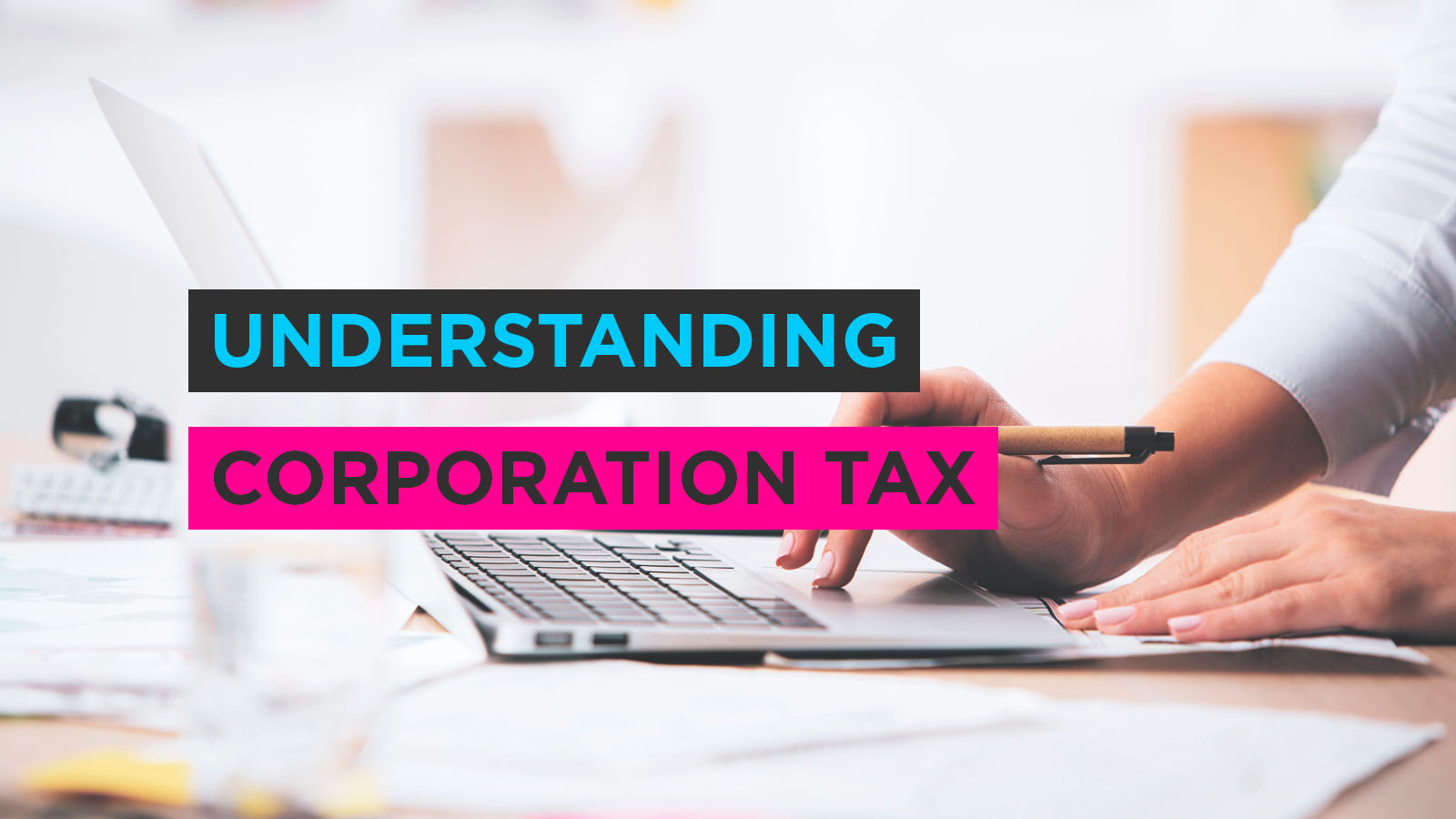 Understanding Corporation Tax | thenumbersquarter.co.uk