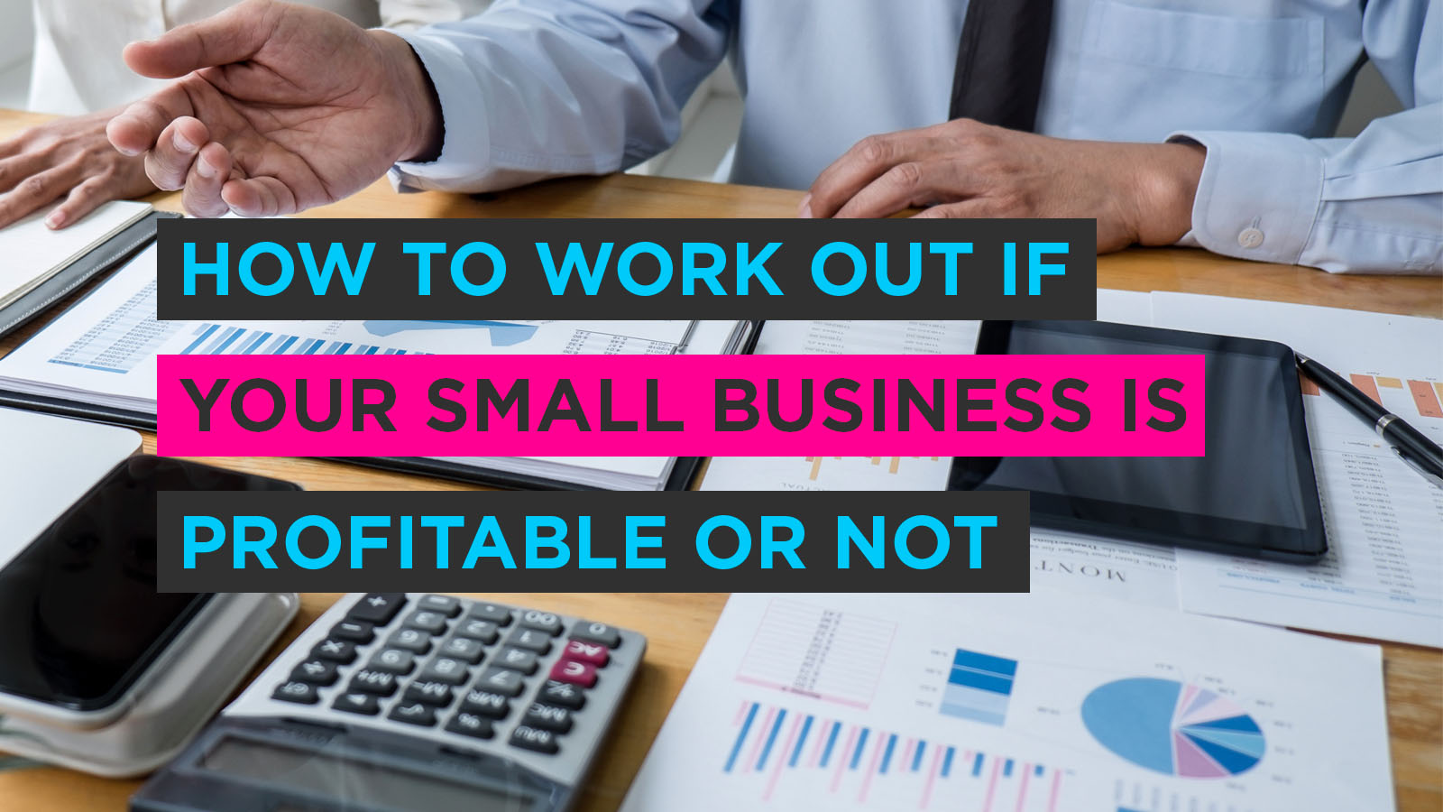 How to Determine if Your Small Business is Profitable | TNQ